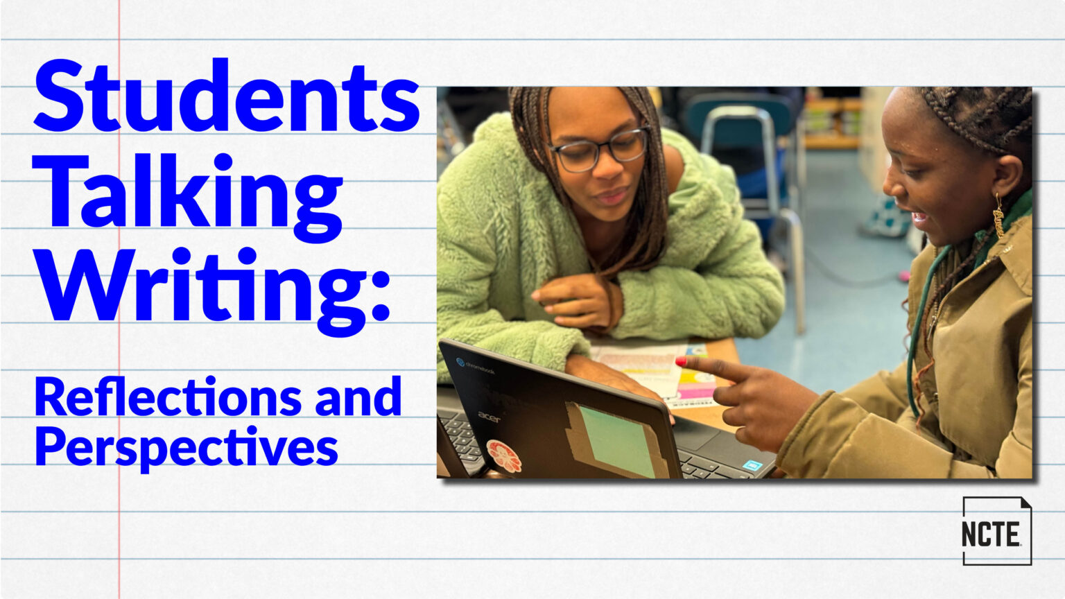 Students Talking Writing: Reflections and Perspectives - National ...